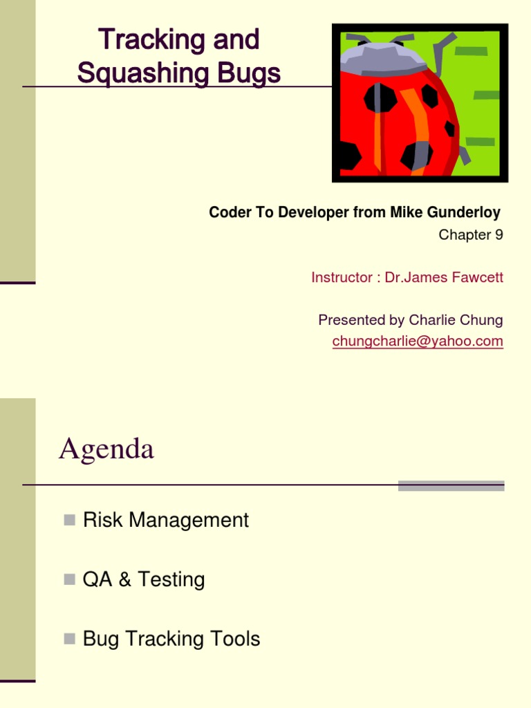 Tracking and Squashing Bugs: Coder To Developer From Mike Gunderloy ...