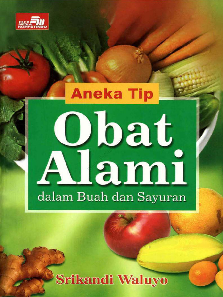 Aneka Tip Obat Alami Buah Dan Sayur | PDF