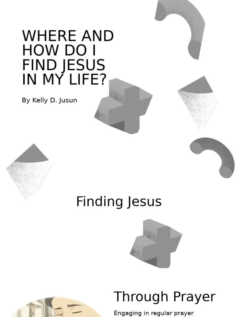 Finding Jesus in My Life | PDF | Jesus | Bible