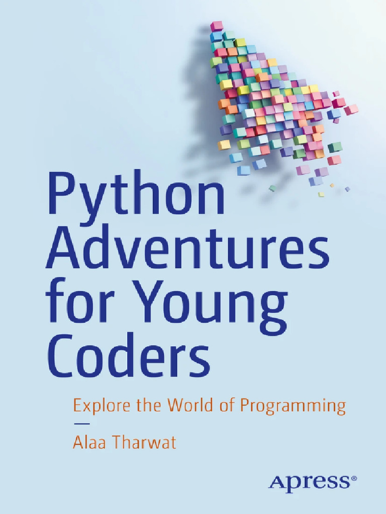 Python Adventures For Young Coders Explore | PDF | Computer Programming ...