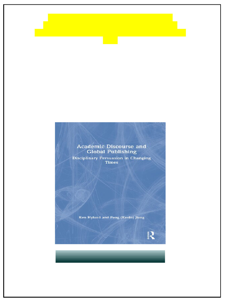Academic Discourse and Global Publishing Disciplinary Persuasion in ...