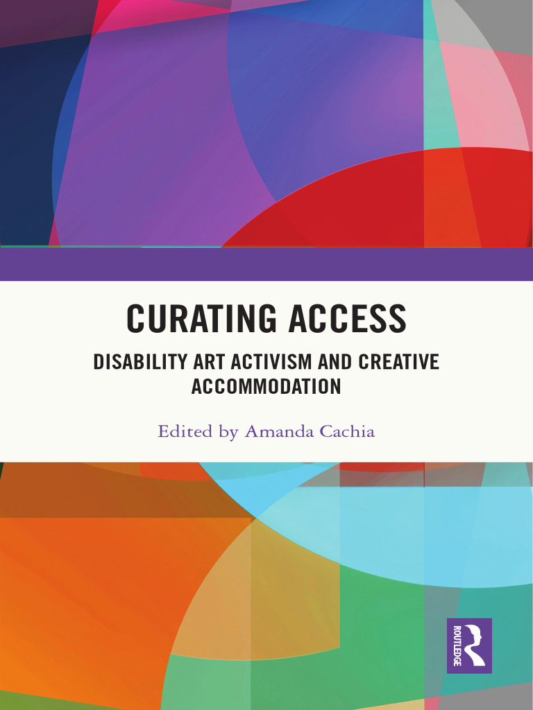 Curating Access: Disability Art Insights | PDF | Museum | Curator