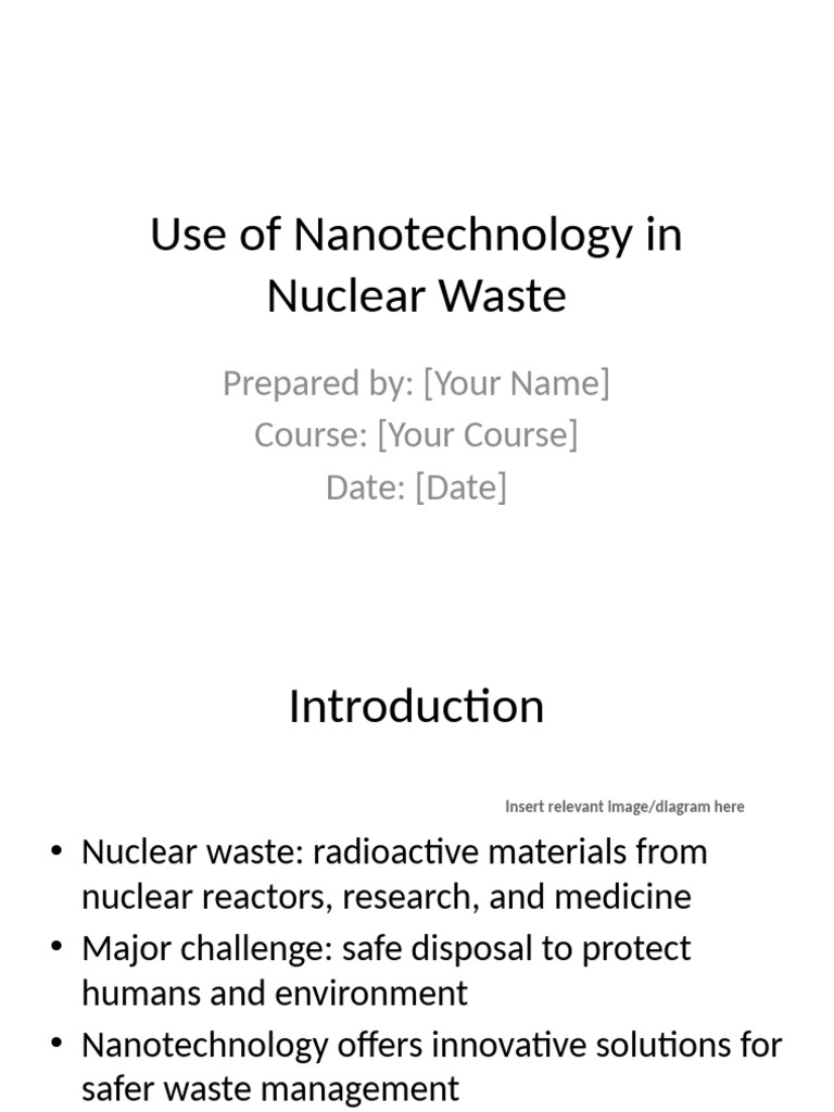Nanotechnology Presentation | PDF | Radioactive Waste | Radioactivity