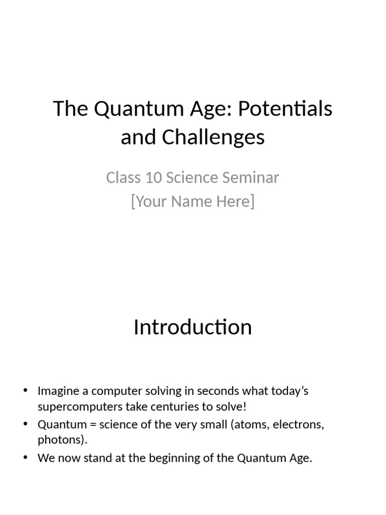 Quantum Age: Opportunities and Challenges | PDF