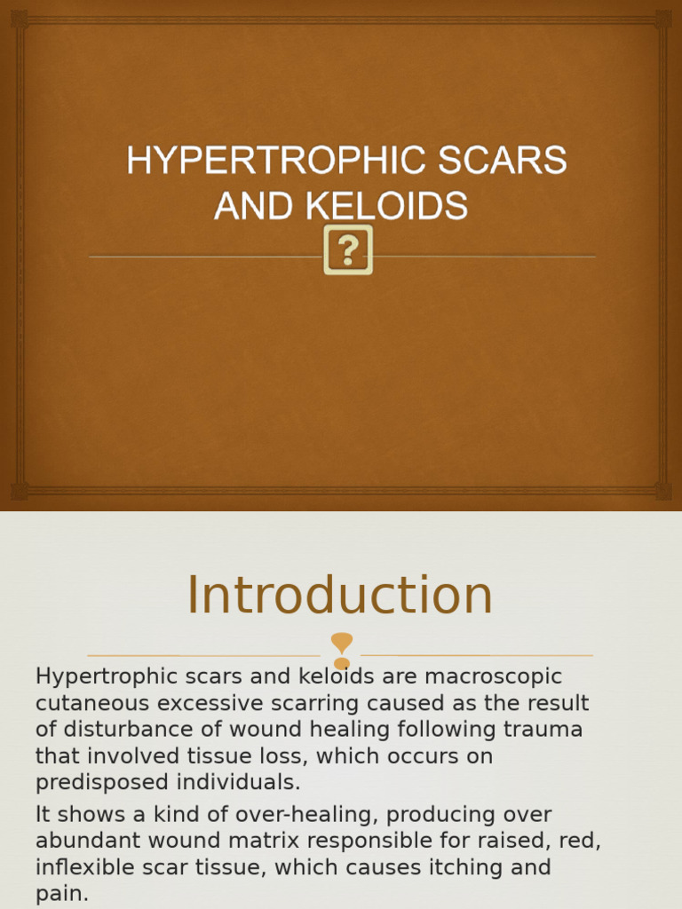 Keloids and Hypertrophic Scars | PDF | Scar | Medical Specialties