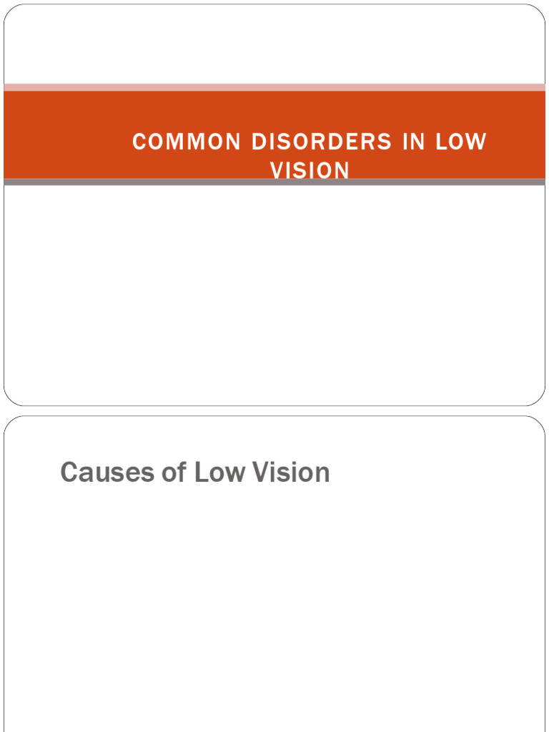 Common Low Vision Disorders Explained | PDF | Visual Impairment | Retina