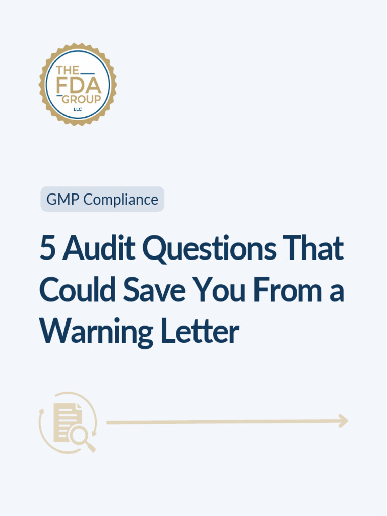 5 Audits Questions That Save FDA 483 | PDF | Audit