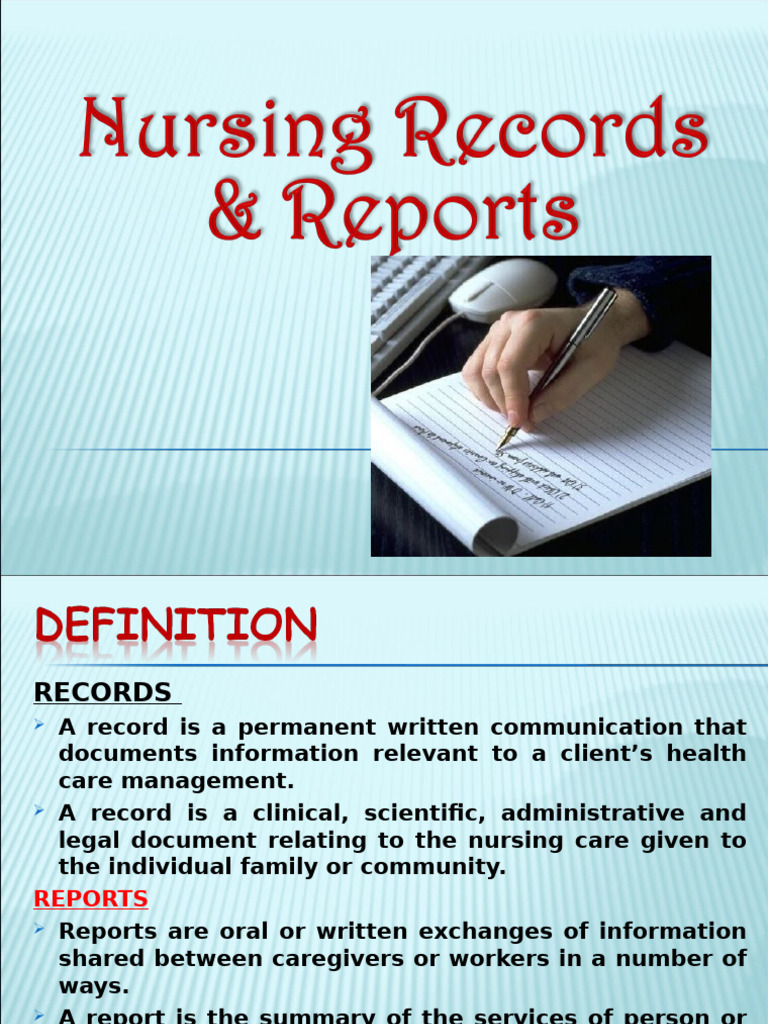 Nursing Records and Reporting Essentials | PDF | Nursing | Medical Record