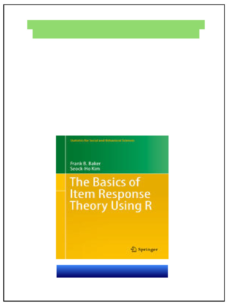 The Basics of Item Response Theory Using R 1st Edition Frank B. Baker ...