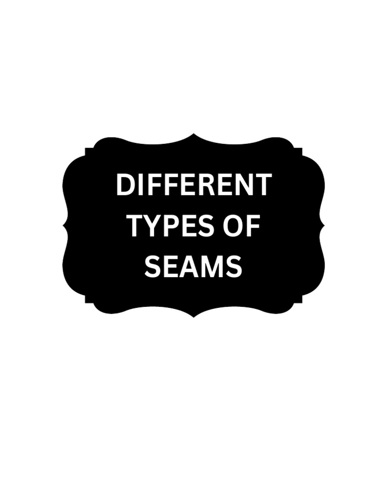 Types of Sewing Seams Explained | PDF