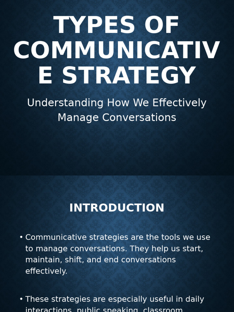 Types of Communicative Strategy Presentation | PDF | Learning | Communication