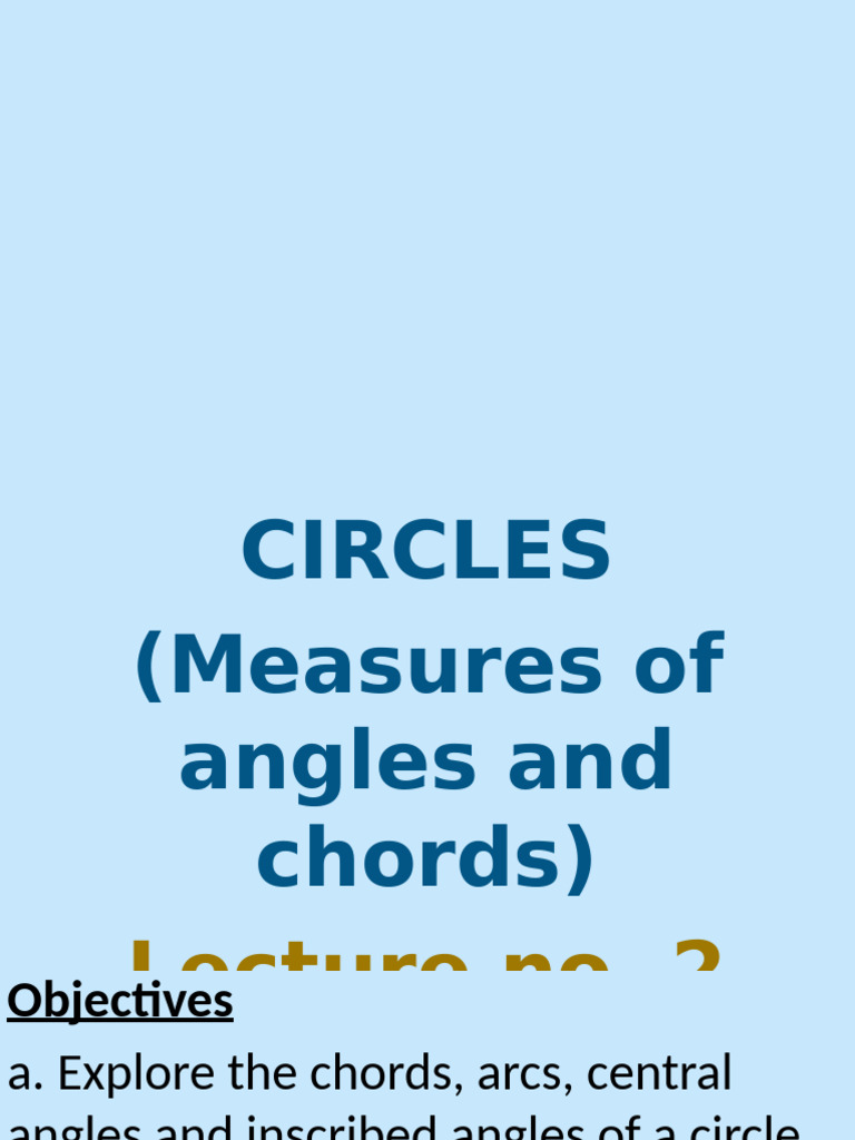 Lec2 - Circle (Measures of Central Angles and Chords) | PDF