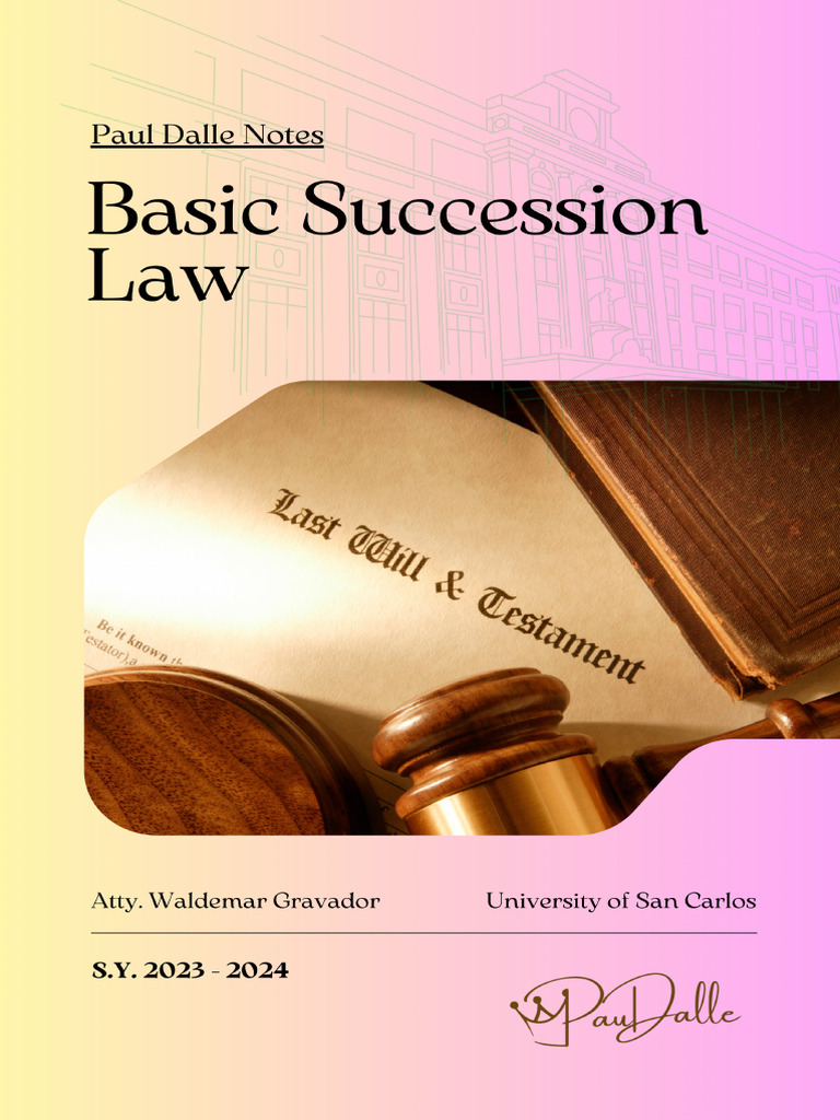 Basic Succession Law Overview 2023 | PDF | Will And Testament | Inheritance