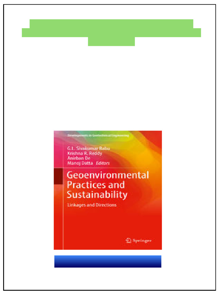 Geoenvironmental Practices and Sustainability Linkages and Directions 1st Edition G.L. Sivakumar ...