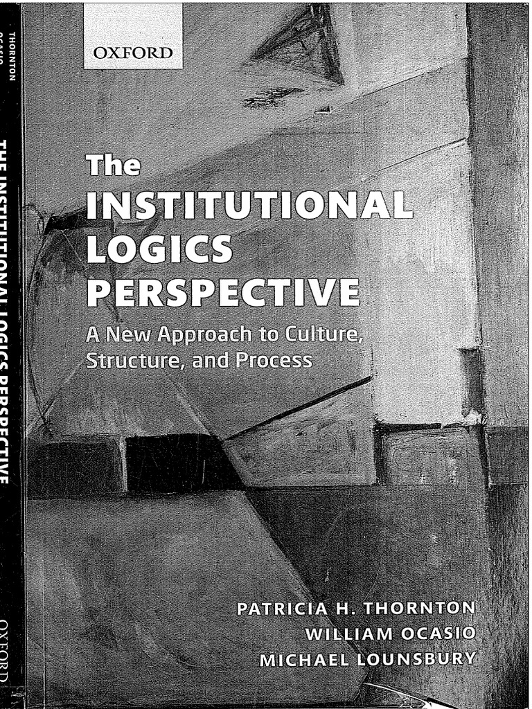 Institutional Logics Perspective Overview | PDF | Logic ...