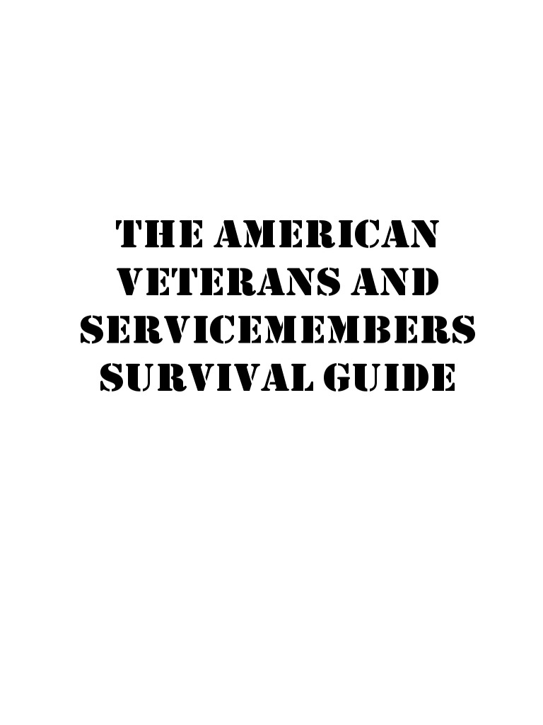 Veterans and Active Duty SURVIVAL GUIDE | PDF | United States ...