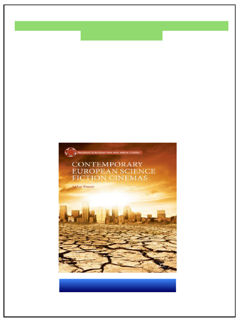 Contemporary European Science Fiction Cinemas Aidan Power PDF Version | PDF