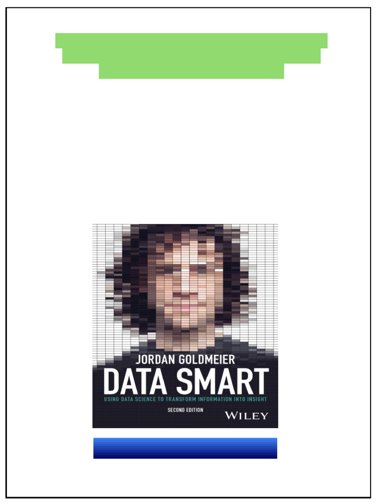 Data Smart: Using Data Science to Transform Information into Insight 2nd Edition Jordan ...