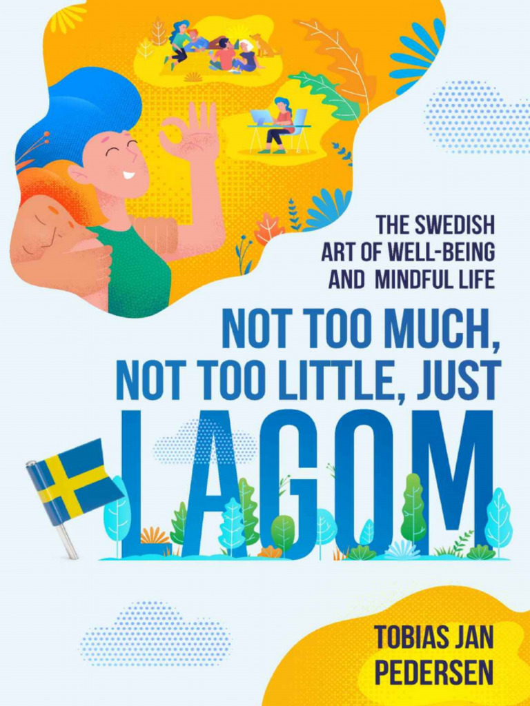 Not Too Much Not Too Little Just Lagom - Tobias Jan Pedersen | PDF ...