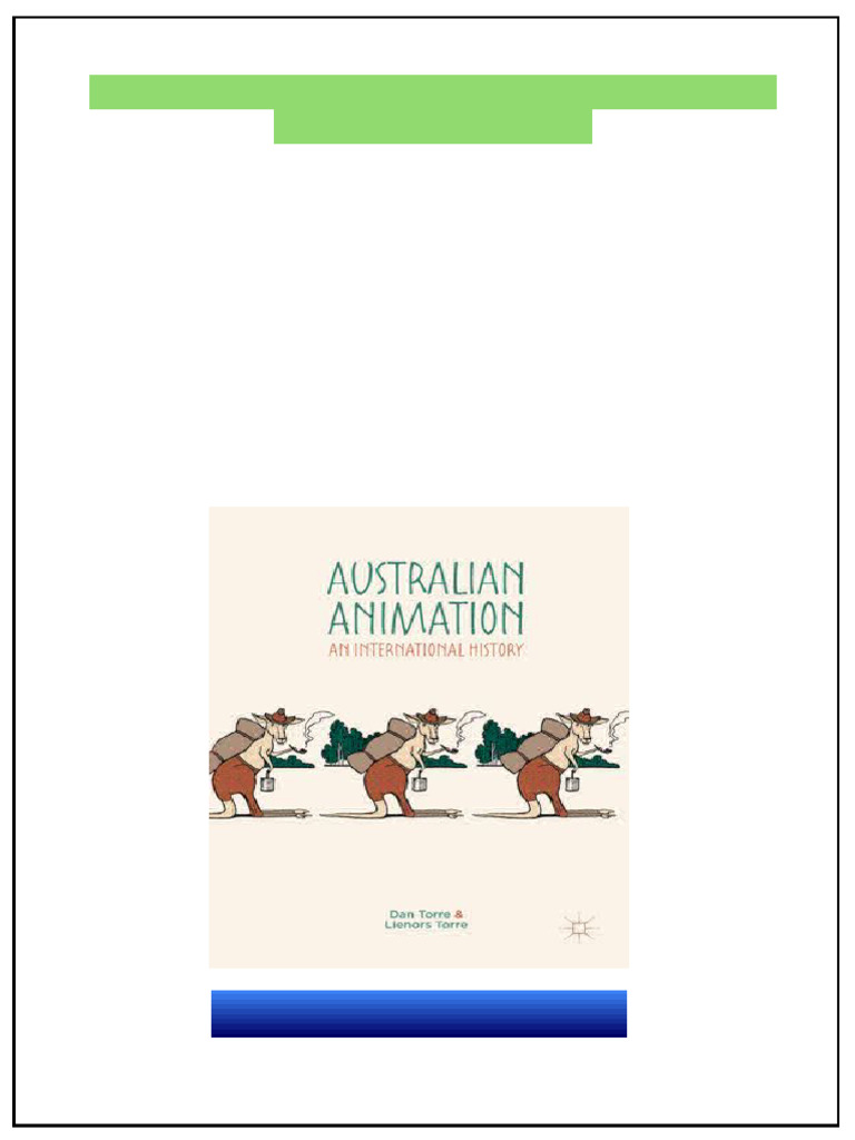 Australian Animation: An International History Dan Torre Full Access ...