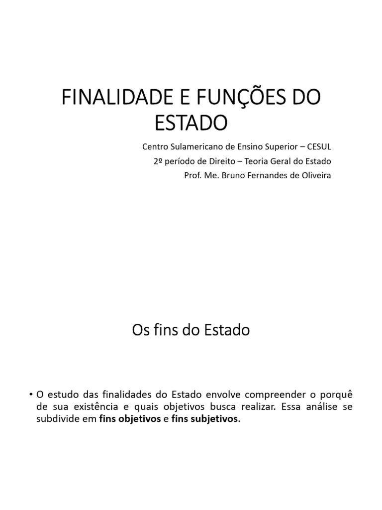 (Slide3) Aula Finalidade e Funções Do Estado - Ok | PDF | Estado | Nação