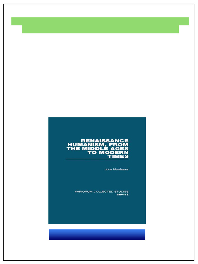 Renaissance Humanism From The Middle Ages To Modern Times 1° Edition ...
