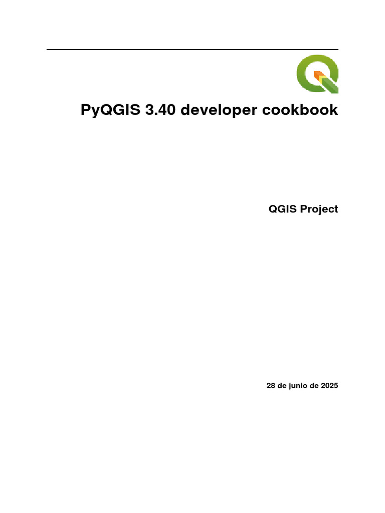 QGIS 3.40 PyQGISDeveloperCookbook Es | PDF | Python (lenguaje de programación) | Biblioteca ...