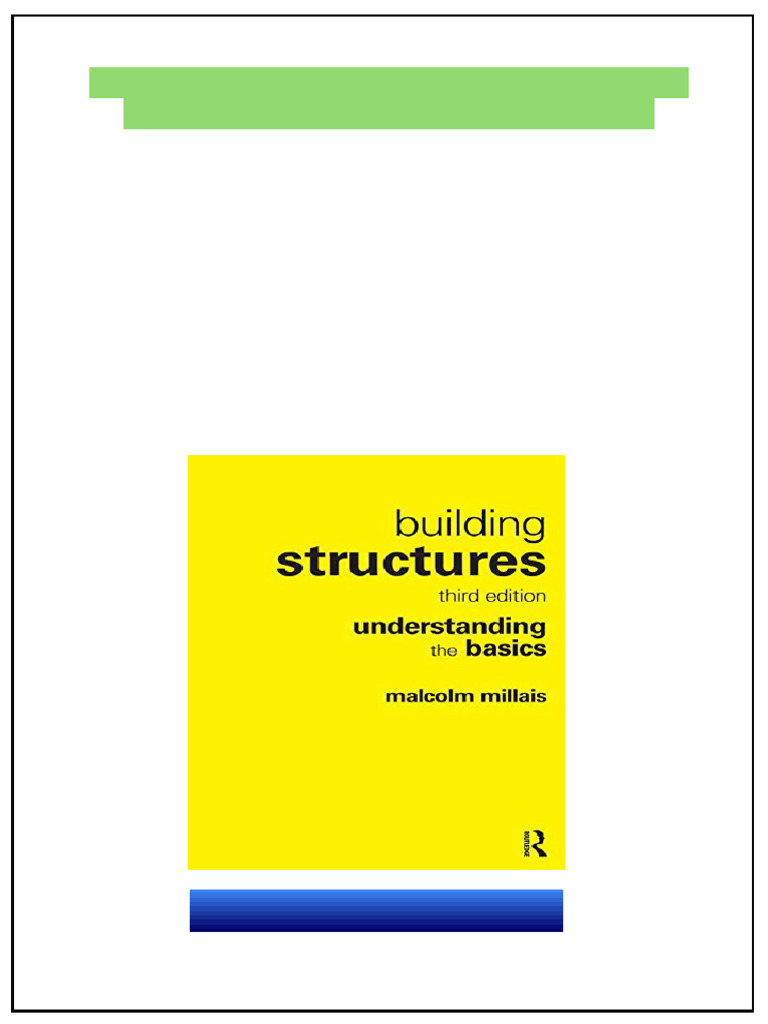Building Structures Understanding The Basics 3rd Edition Malcolm Millais Download Full Chapters ...