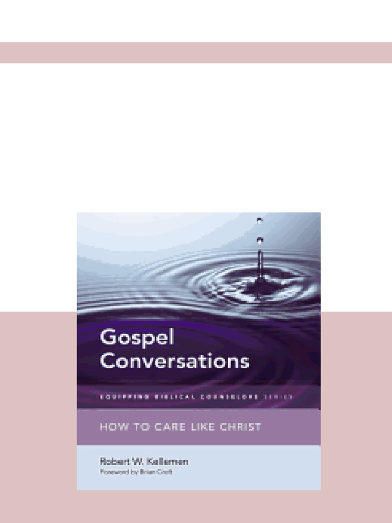 Gospel Conversations How To Care Like Christ | PDF | Kingdom Of Prussia ...