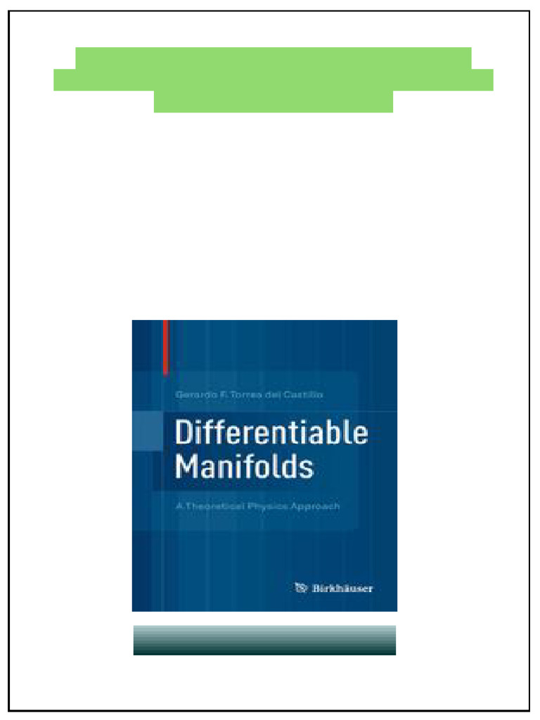 Differentiable Manifolds A Theoretical Physics Approach 1st Edition Gerardo F. Torres Del ...