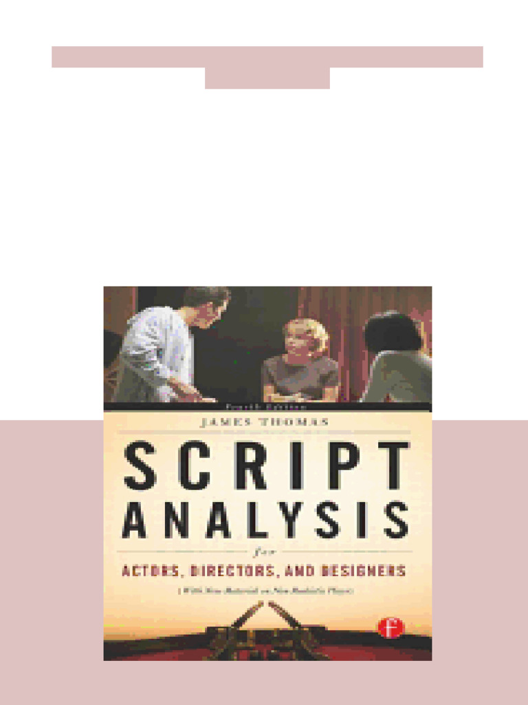 Script Analysis For Actors Directors And Designers Fourth Edition Pdf