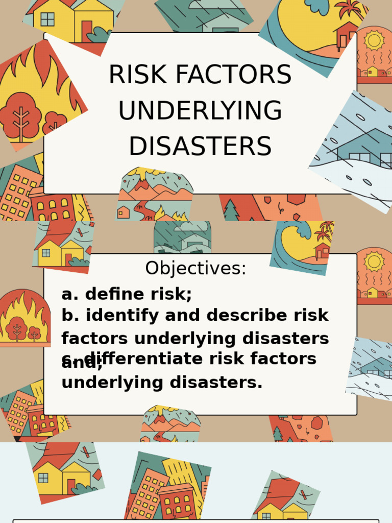 Risk Factors Underlying Disasters | PDF | Risk | Hazards
