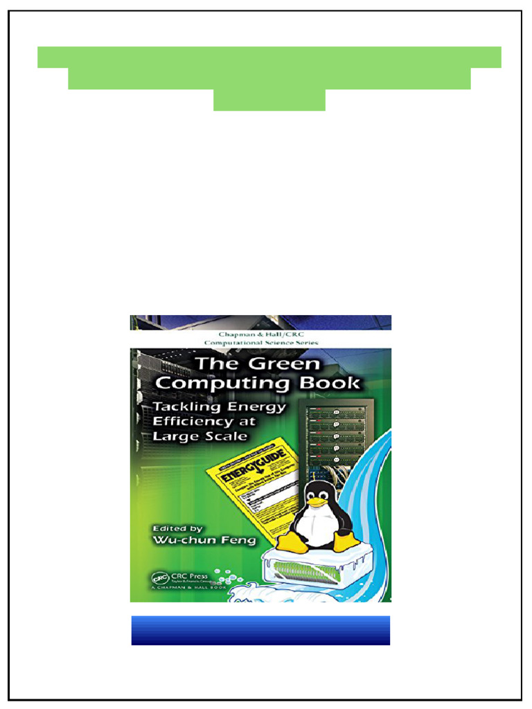 The Green Computing Book Tackling Energy Efficiency at Large Scale 1st ...