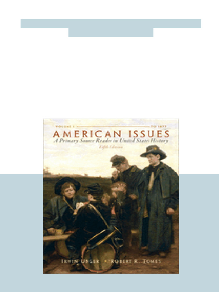 American Issues A Primary Source Reader in United States History Volume ...