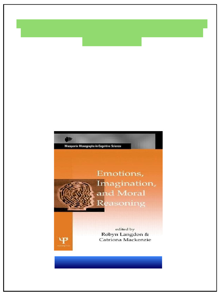 Emotions Imagination and Moral Reasoning Macquarie Monographs in ...