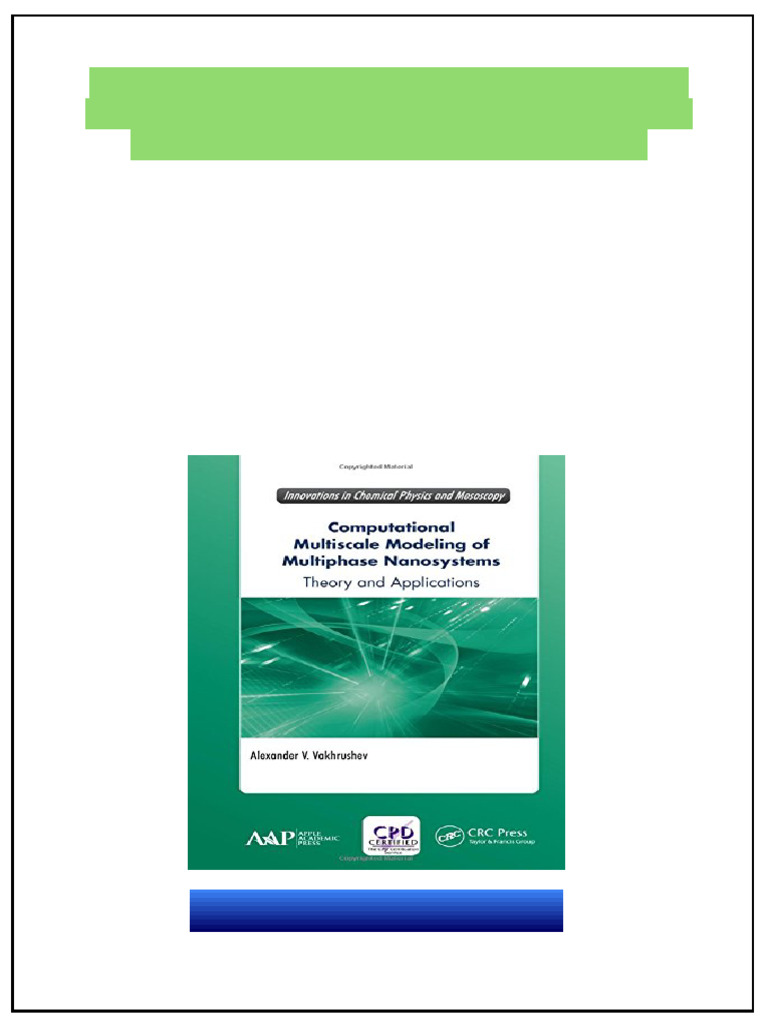 Computational Multiscale Modeling of Multiphase Nanosystems Theory and Applications 1st Edition ...