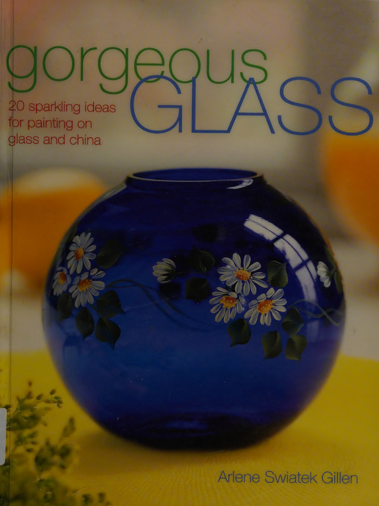 C'o Sparkling Ideas FPR Painting On Glass and China: Arlene Swiatek ...