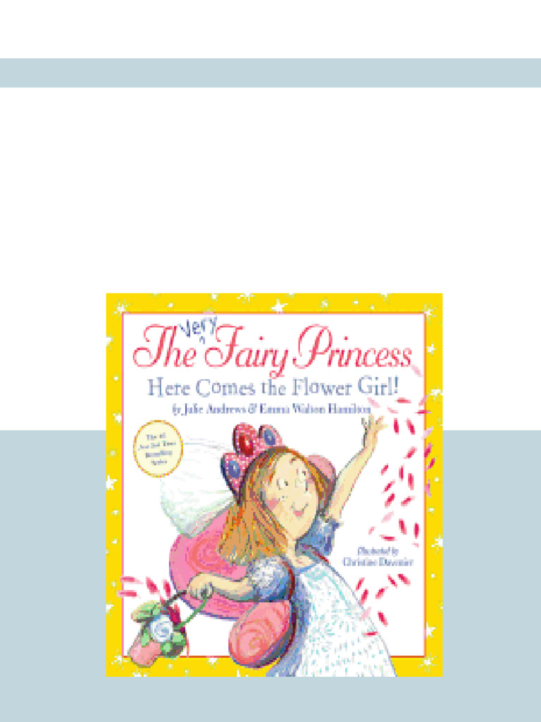 Very Fairy Princess Here Comes The Flower Girl | PDF