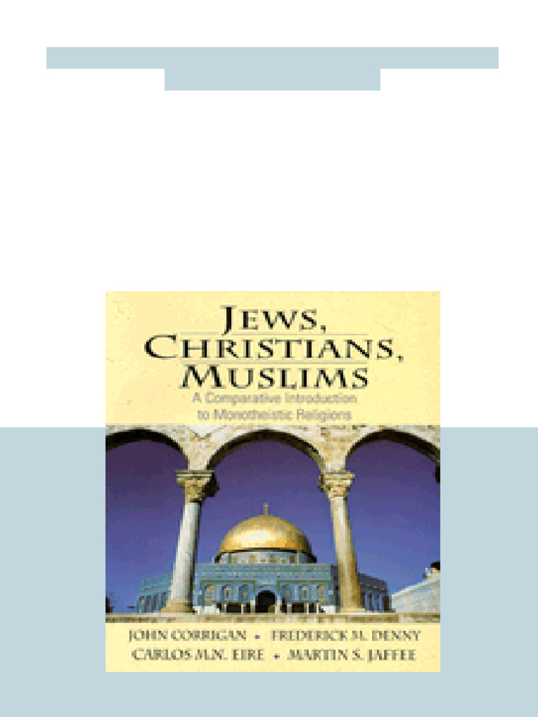Jews Christians Muslims A Comparative Introduction To Monotheistic ...