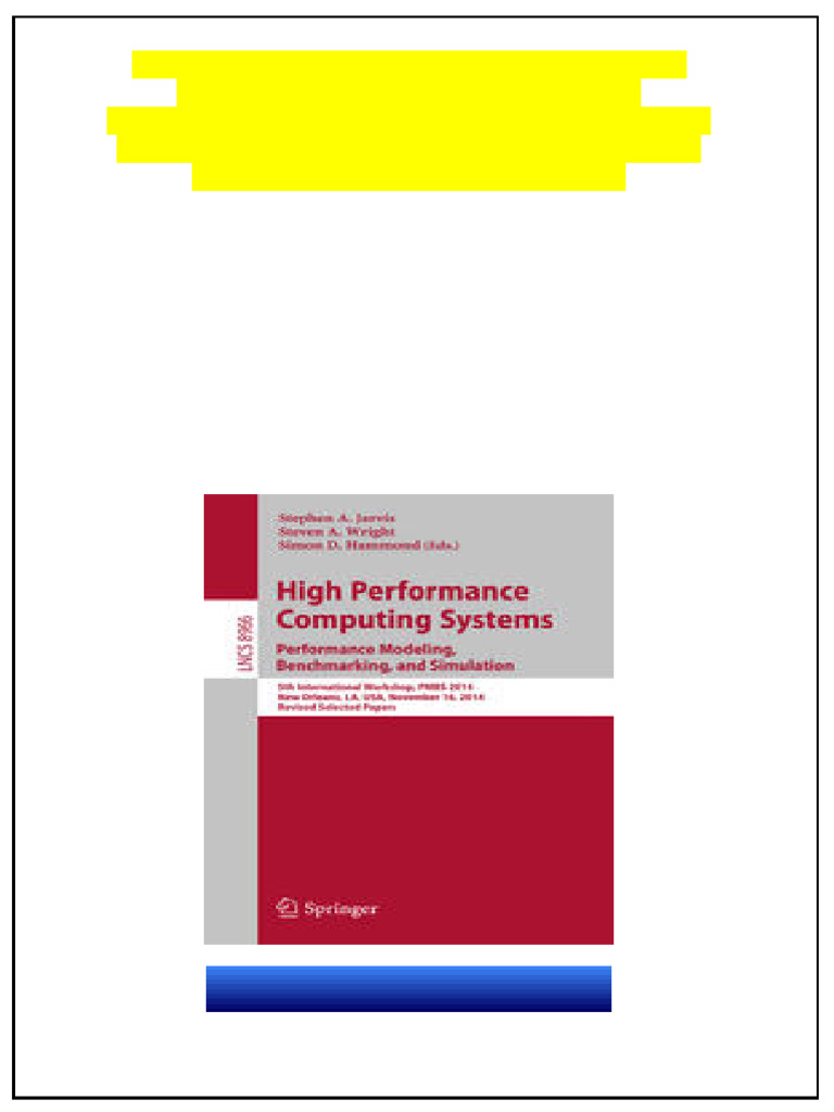 High Performance Computing Systems Performance Modeling Benchmarking ...