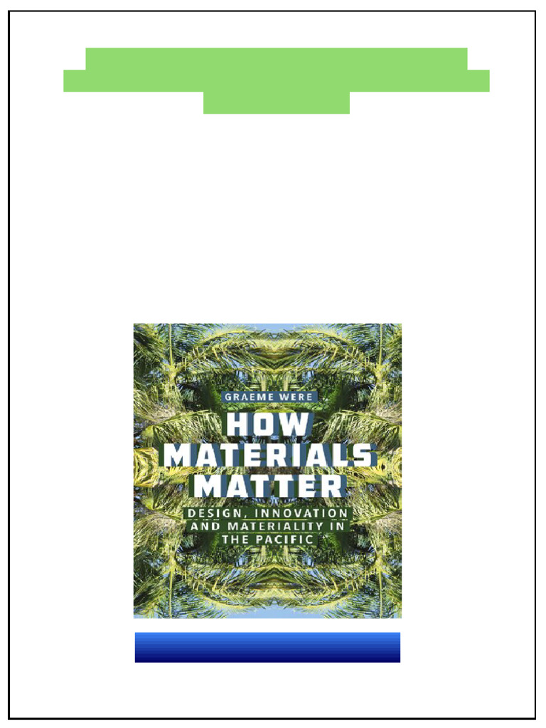 How Materials Matter Design Innovation and Materiality in the Pacific ...