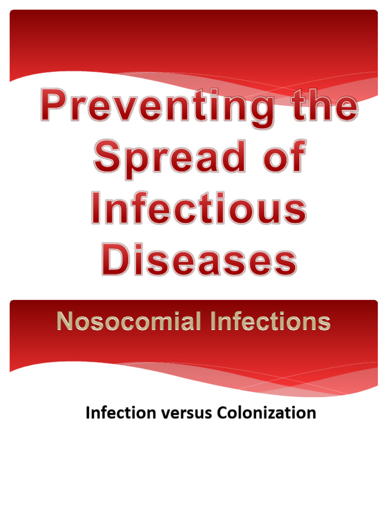 Preventing Spread of Infection 111713 | PDF | Patient Safety | Diseases ...
