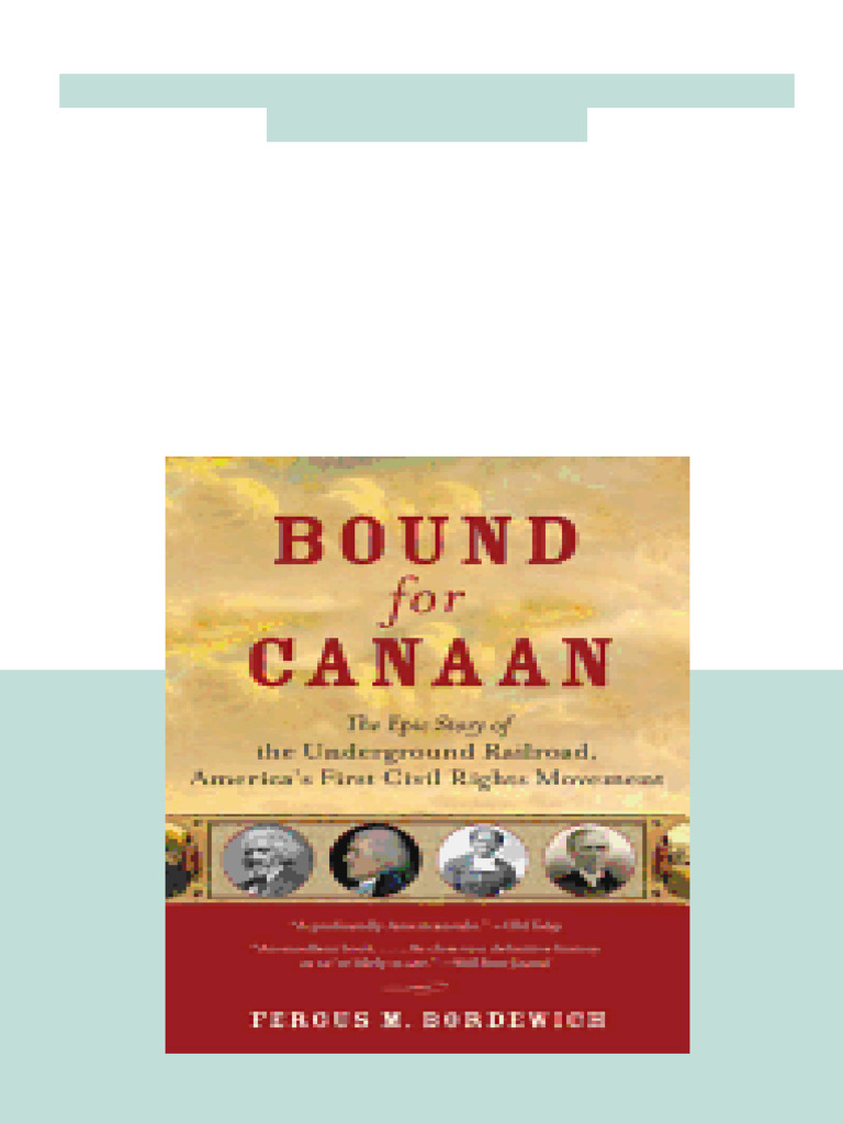 Bound For Canaan The Epic Story of The Underground Railroad Americas ...