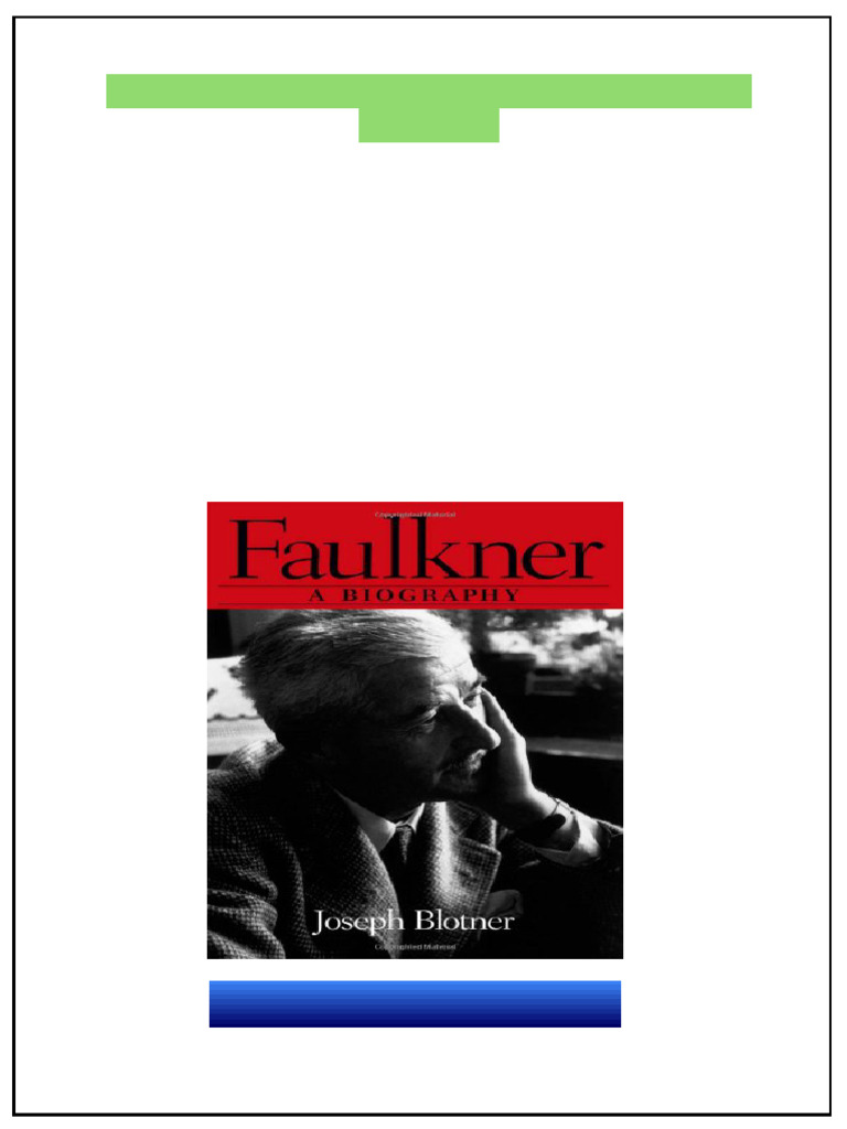 Faulkner A Biography Joseph Blotner Full Digital Chapters | PDF ...