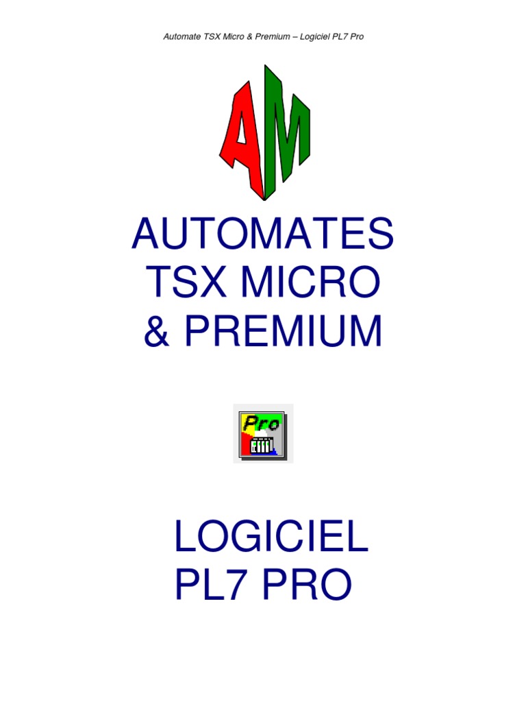 Automates TSX Micro & Logiciel PL7 Pro | PDF | Programme informatique ...