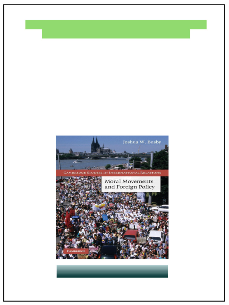 Moral Movements and Foreign Policy First Edition Joshua W. Busby ...