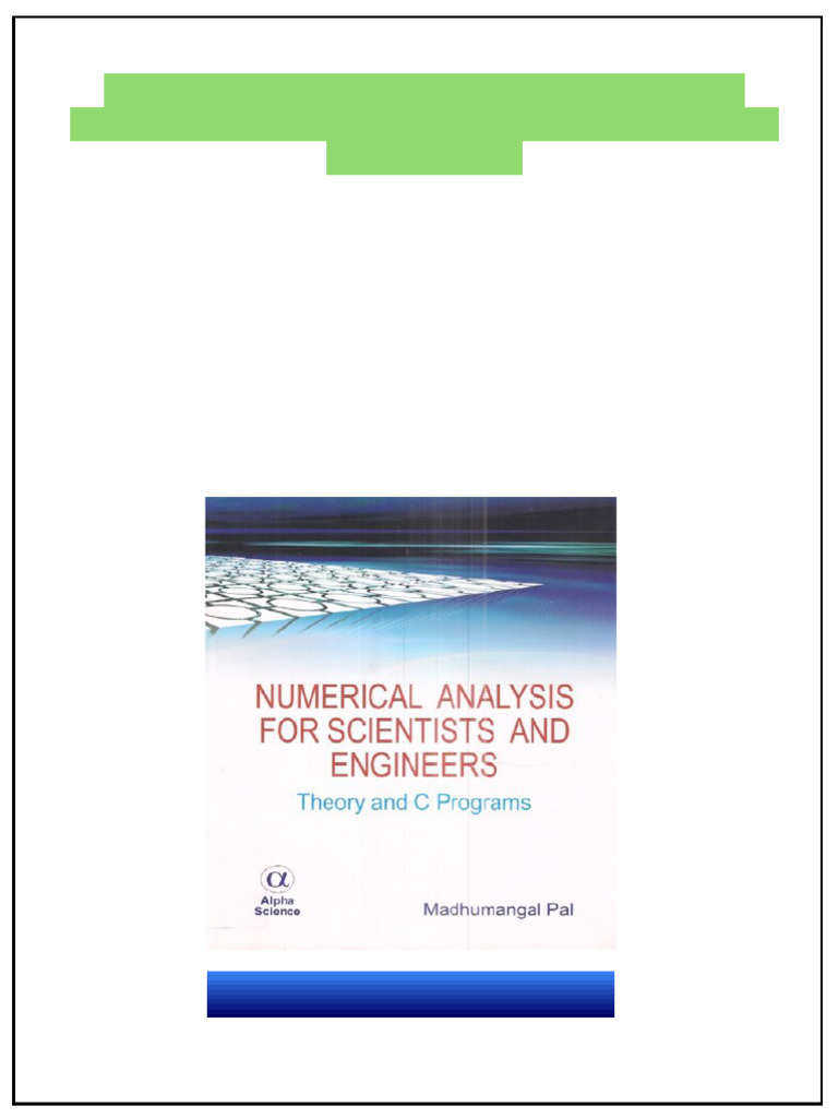 Numerical Analysis For Scientists and Engineers Theory and C Programs 1st Edition Madhumangal ...
