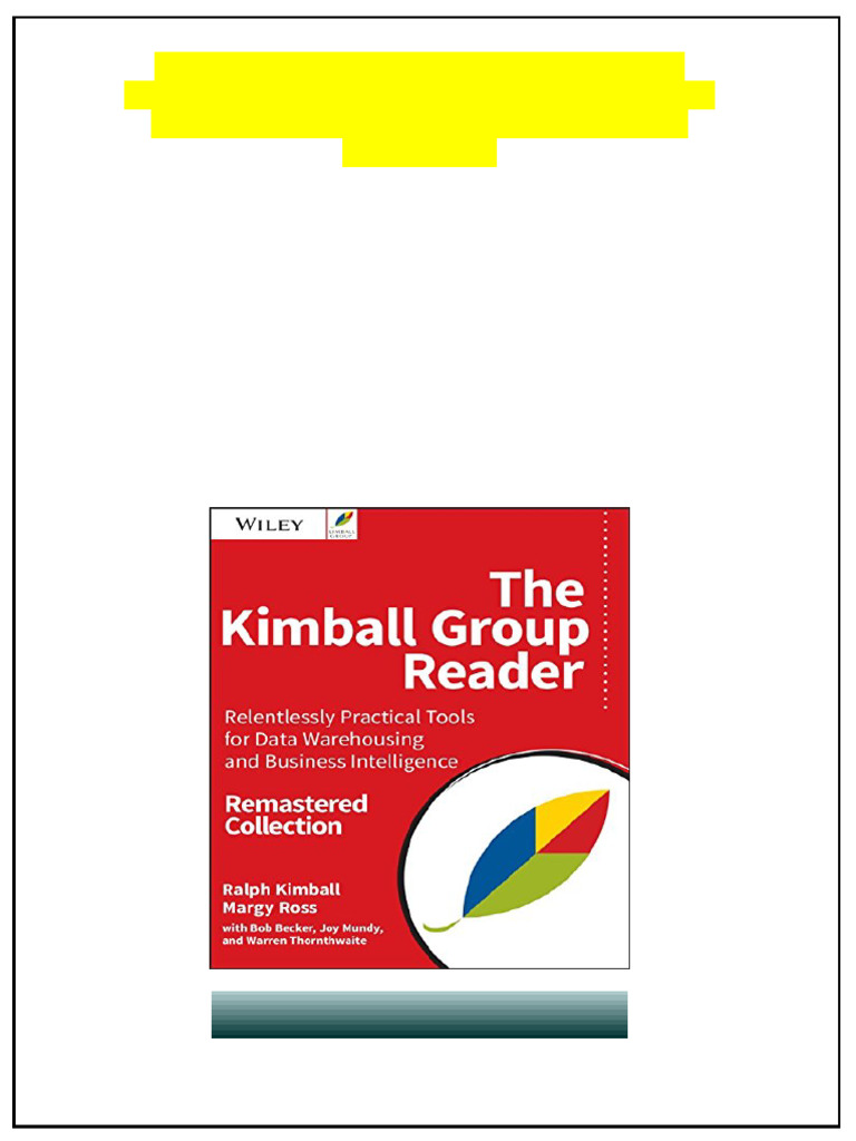 The Kimball Group Reader Relentlessly Practical Tools For Data ...