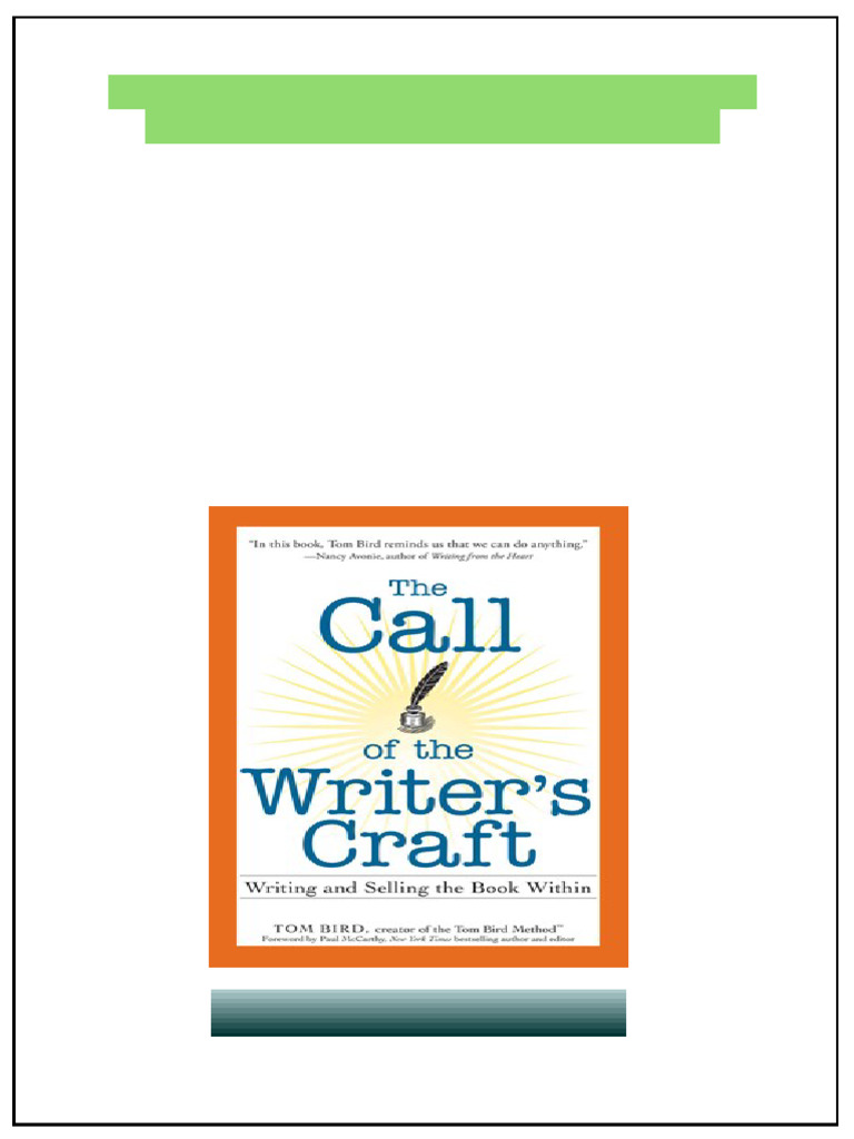 The Call of The Writer S Craft Writing and Selling The Book Within Tom ...