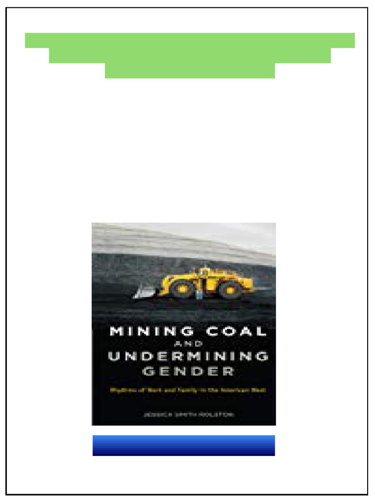 Mining Coal and Undermining Gender Rhythms of Work and Family in The ...
